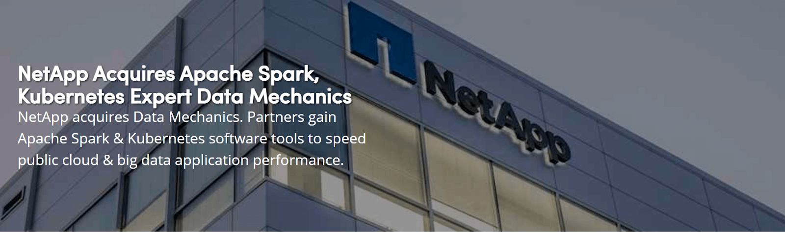 NetApp Expands Its Cloud Capabilities With The Acquisition Of Data Mechanics