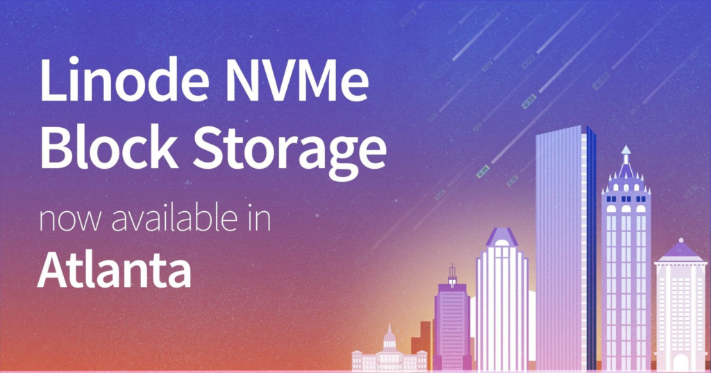 Linode Rolls Out NVMe Block Storage Across All Its Global Data Centers
