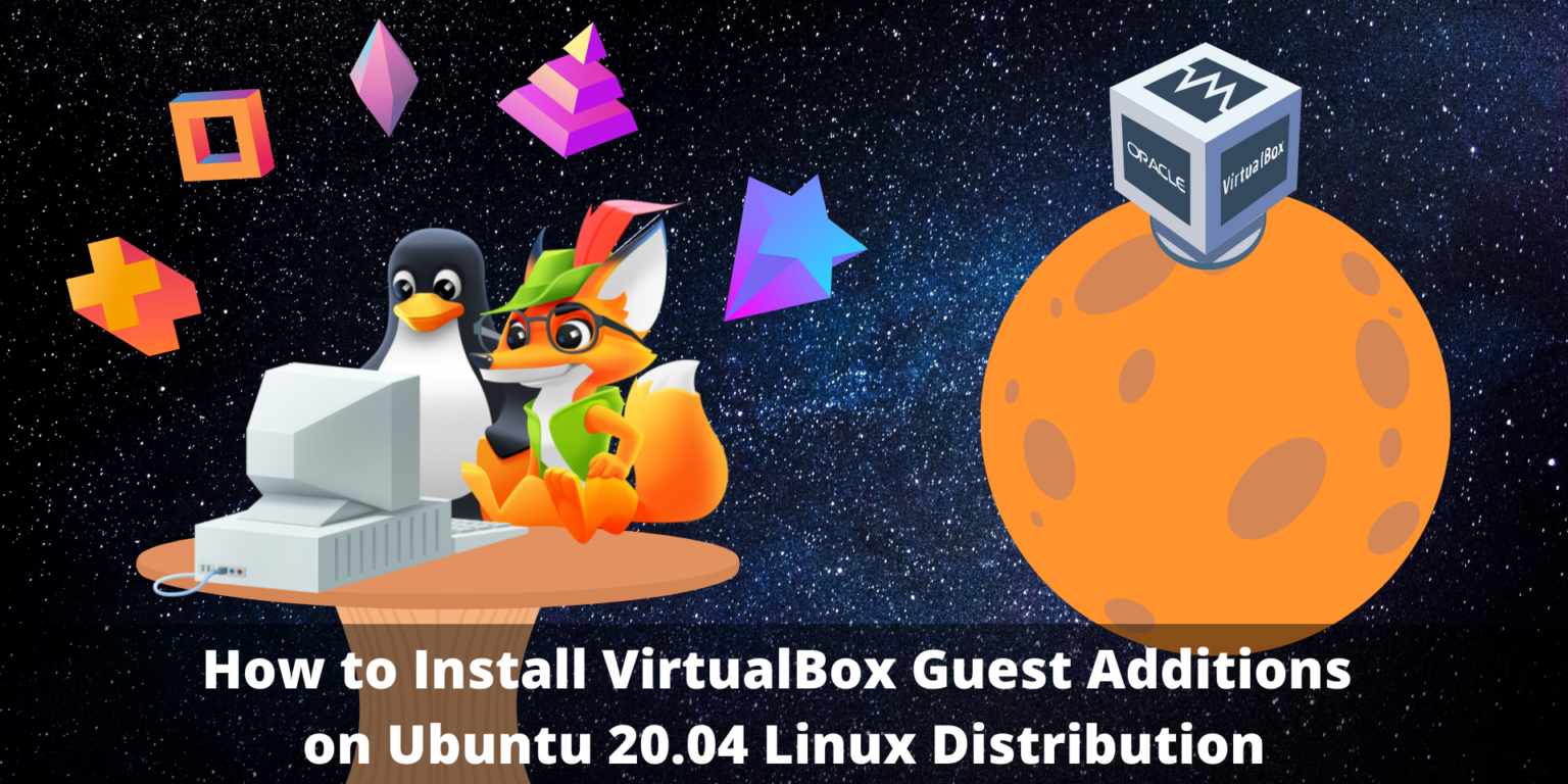 How to install VirtualBox guest additions on Ubuntu 20.04 Linux ...