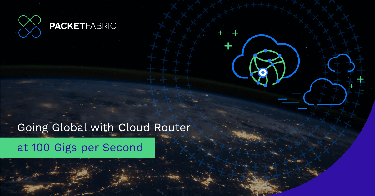 PacketFabric Releases An 100Gbps Global Multi-Cloud Router