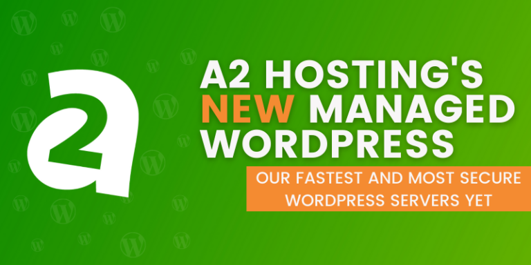 A2 Hosting Releases Next-Gen Managed WordPress Hosting Plans