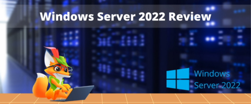 We Took Windows Server 2022 For A Spin and This Happened
