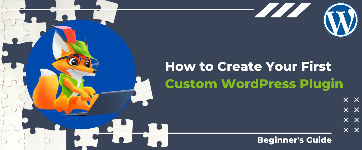 How to Create Your First Custom WordPress Plugin? | HostAdvice