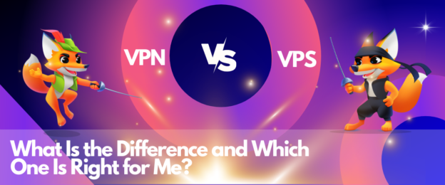 VPN vs VPS: Side-By-Side Comparison (Differences, Pros & Cons)