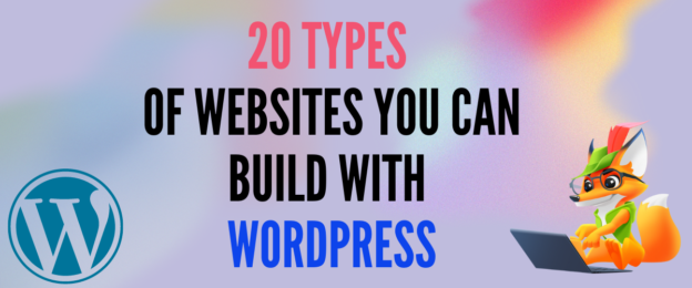 Which Type of Website Can Be Built Using WordPress? 20 Ideas