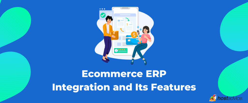 Role of E-commerce ERP in Online Business | HostAdvice