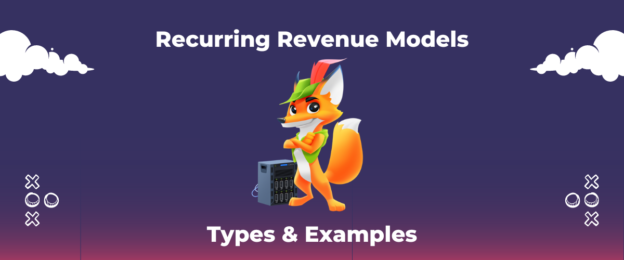 Recurring Revenue Models: Types & Examples