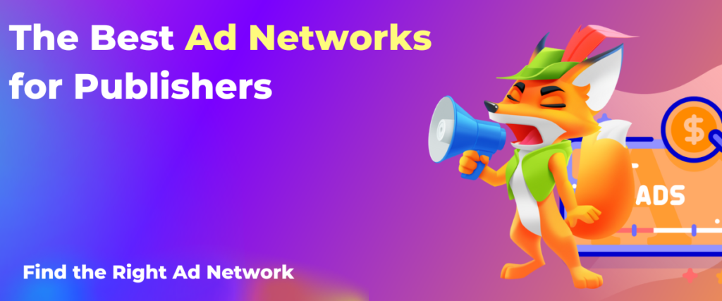 The Best Ad Networks for Publishers: Find the Right Ad Network
