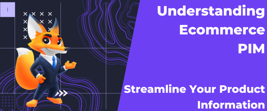 Understanding ecommerce PIM | HostAdvice