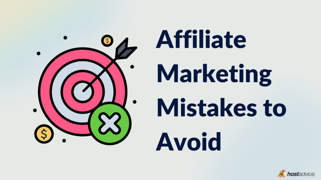 Top 10 Affiliate Marketing Mistakes to Avoid