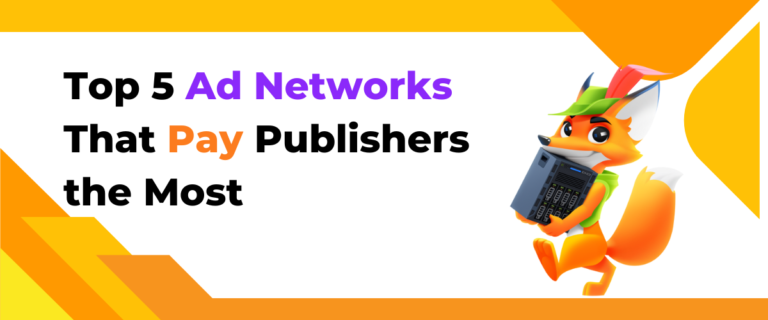 Top 5 Highest Paying Ad Networks for Publishers