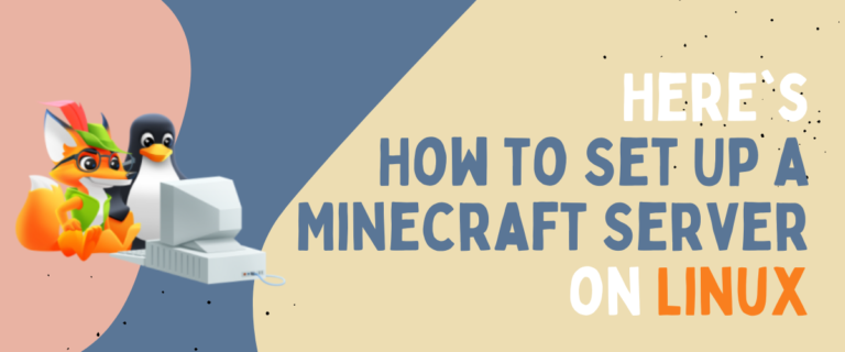 How to Set Up A Minecraft Server On Linux