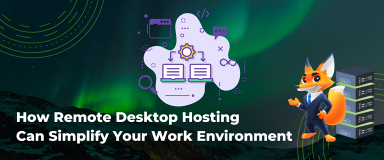 Remote Desktop Hosting: Simplifying Your IT Management
