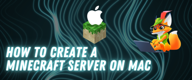 How to Make a Minecraft Server on Mac?