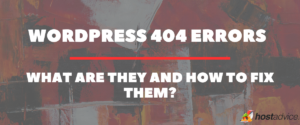 WordPress 404 Errors: How To Troubleshoot And Fix them