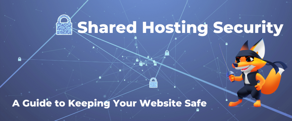Shared Hosting Security: The Ultimate Guide