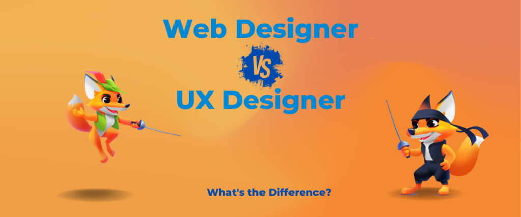 Web Designer Vs UX Designer: What’s The Difference?
