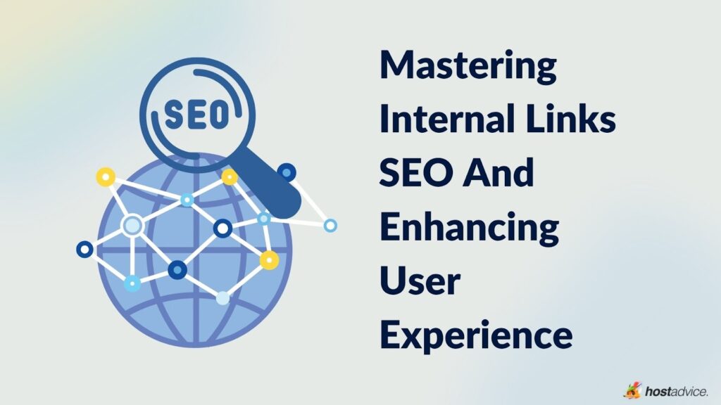 Internal Links SEO: Optimizing for Search Engines and User Experience