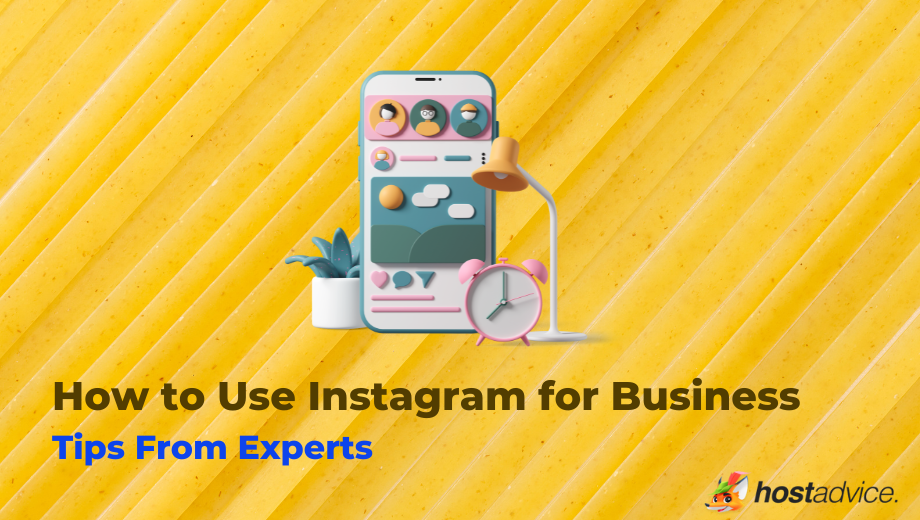 How to Use Instagram for Business: Expert Tips for Effective Marketing