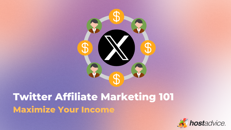 X (formerly Twitter) Affiliate Marketing 101