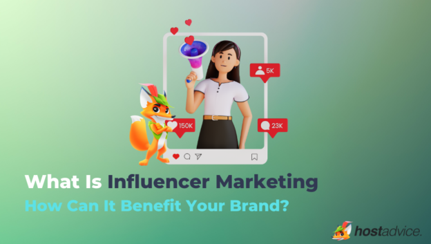 What Is Influencer Marketing? Types, Benefits and Strategy