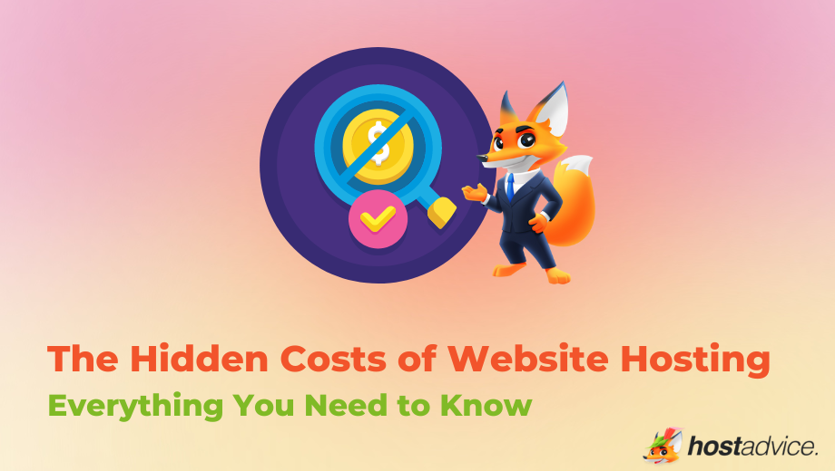 The Hidden Costs of Website Hosting: What You Need to Know