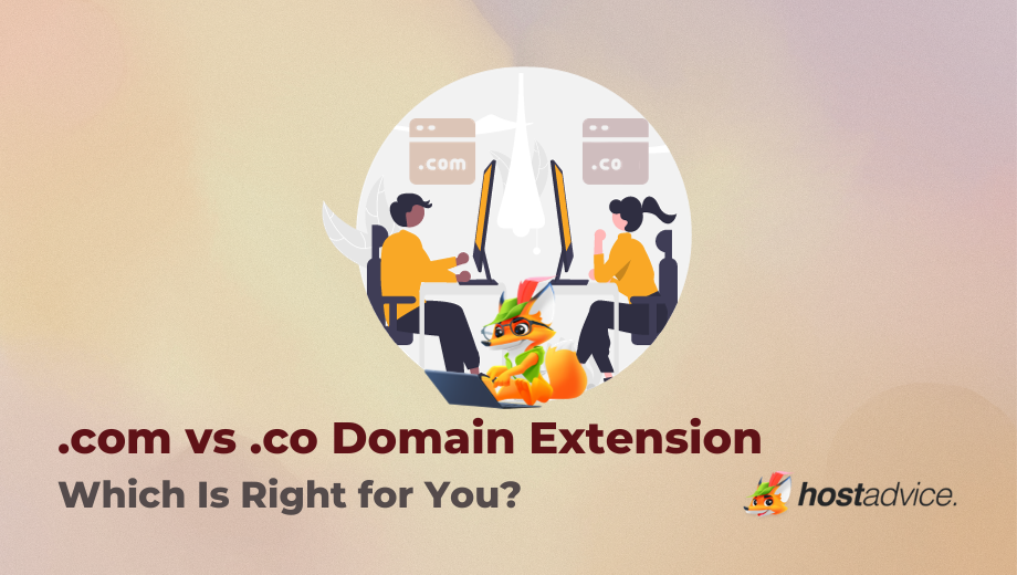 .com vs .co Domain Extension: Difference + Which One to Use