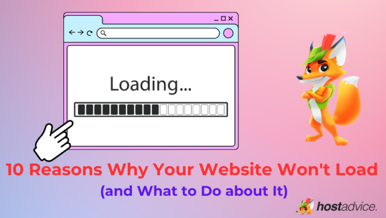 10 Reasons Your Website Won't Load: How To Fix It