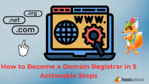 How to Become a Domain Registrar in 5 Simple Steps