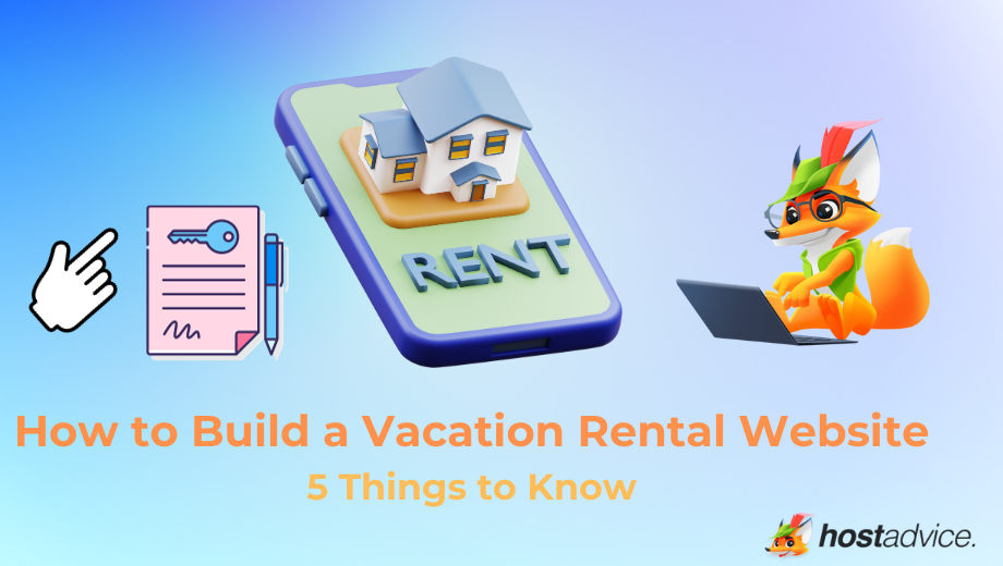 How to Build a Vacation Rental Website: 5 Things to Know