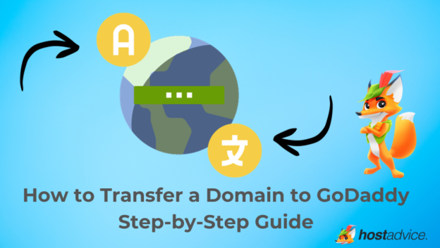 How to Transfer a Domain to GoDaddy: Step-by-Step Guide
