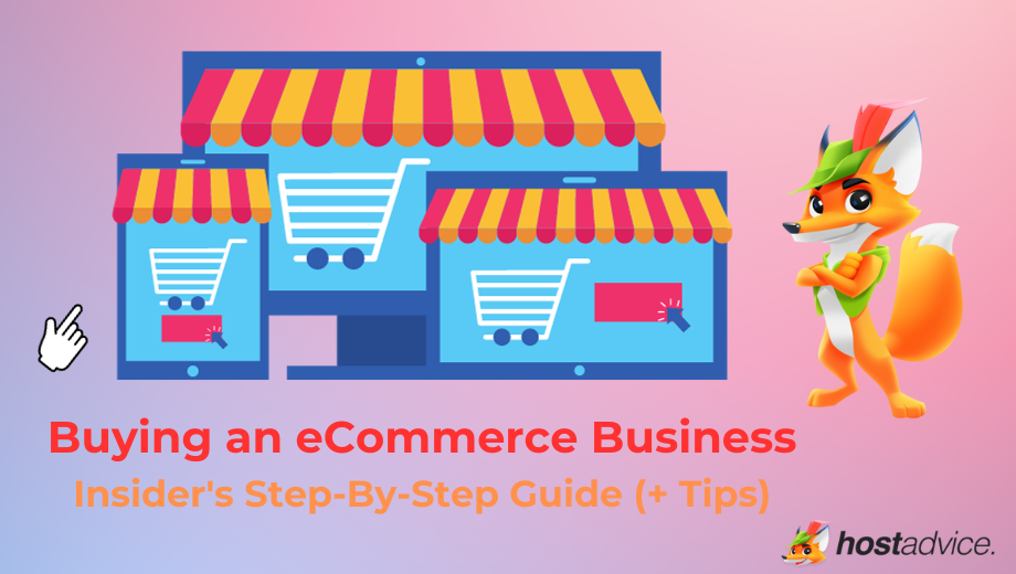 Buying an eCommerce Business: Insider's Guide (+ Tips)