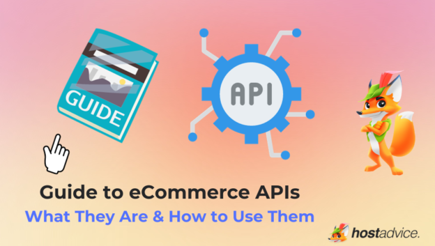 Guide to eCommerce APIs: What They Are & How to Use Them
