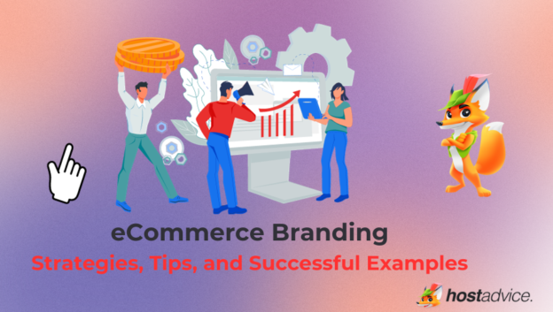 eCommerce Branding 101: Strategies, Tips & Examples