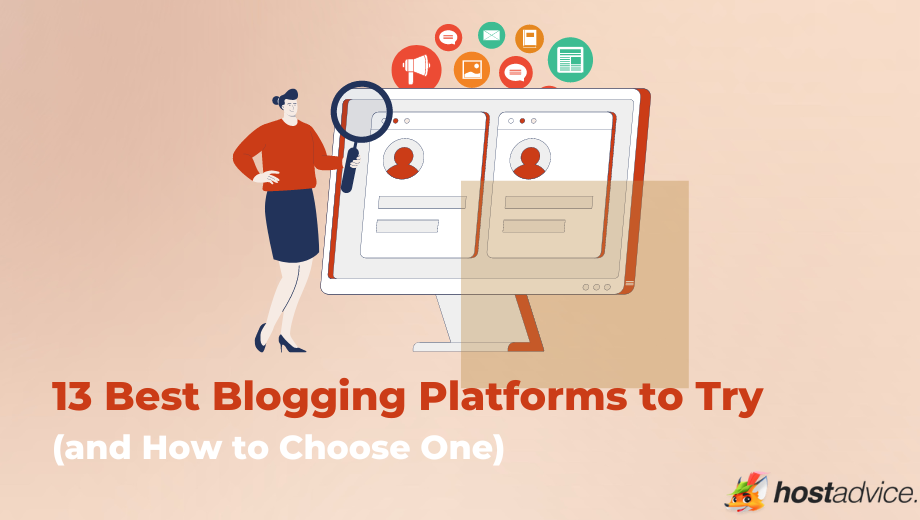 13 Best Blogging Platforms & How to Choose One