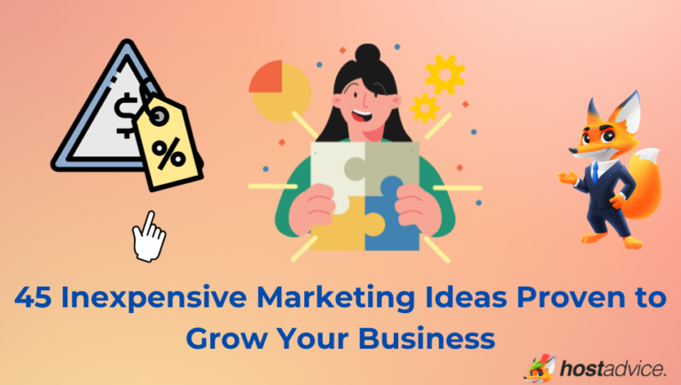 45 Inexpensive Marketing Ideas for Your Business: Free & Low-Cost