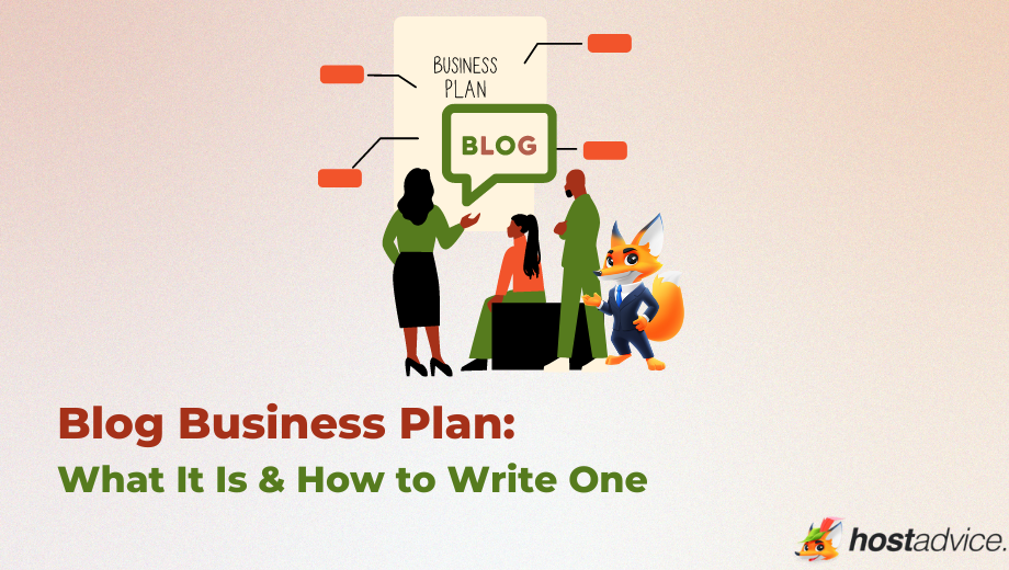 Blog Business Plan: What It Is & How to Write One (+ Free Template)