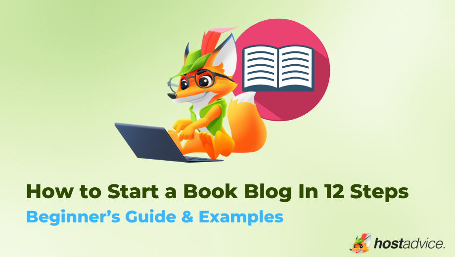 How to Start a Book Blog in 12 Steps (+ Examples)
