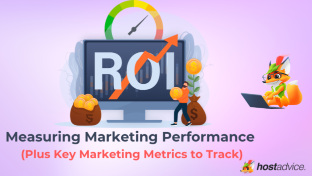 Measuring Marketing Performance (+ Key Marketing Metrics to Track)