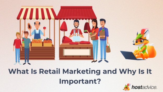 What Is Retail Marketing & Why Is It Important?
