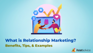 What is Relationship Marketing? (w/ Benefits, Tips, & Examples)