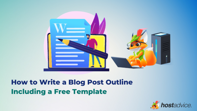 How to Write a Blog Post Outline in 7 Steps (+ free template)