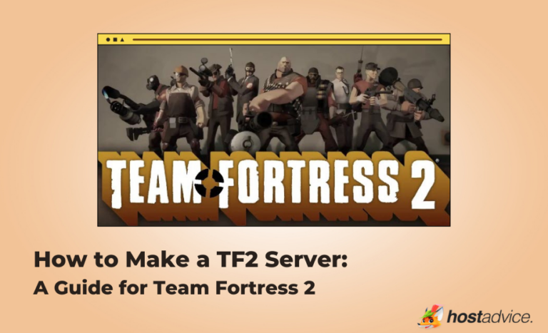 How to Make a TF2 Server: Hosting & Configuration Tips