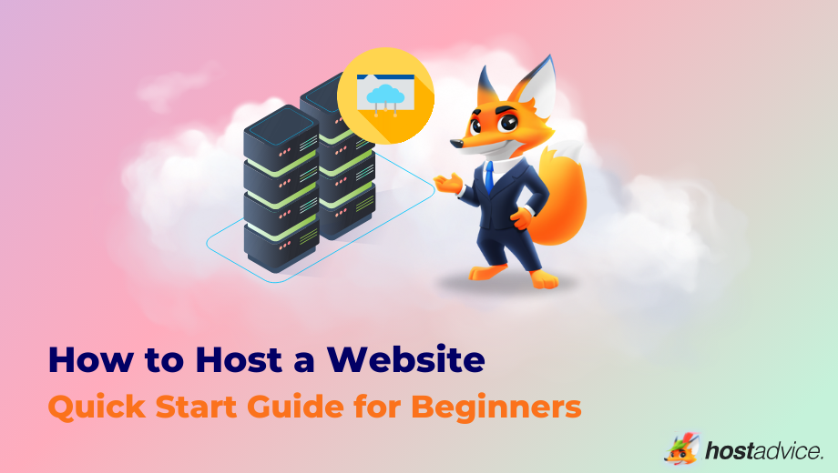 How to Host a Website: Quick 7-Step Guide for Beginners