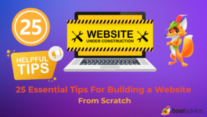 25 Essential Tips for Building a Website from Scratch