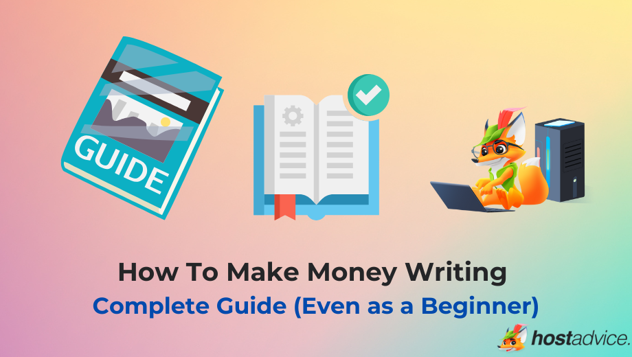How To Make Money Writing: Complete Guide for Beginners