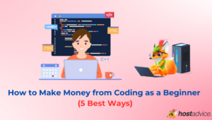 How to Make Money from Coding as a Beginner (5 Best Ways)