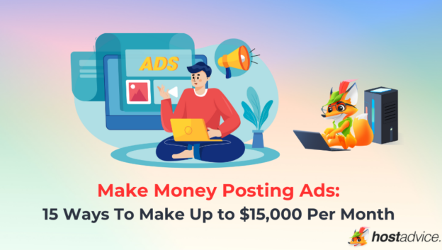 Make Money Posting Ads: 15 Ways To Make Up to $15K/M