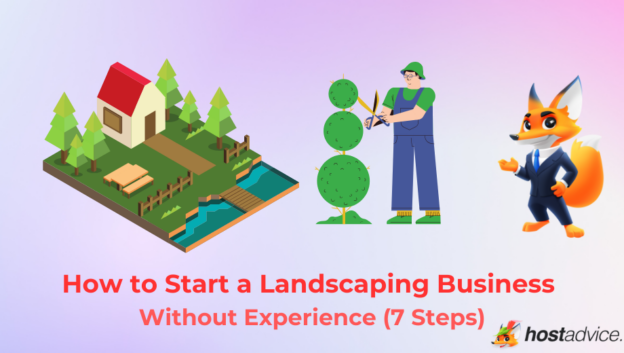 How to Start a Landscaping Business Without Experience