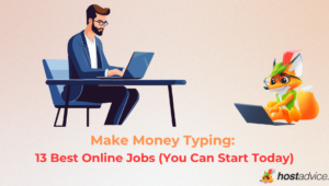 Make Money Typing: 13 Best Online Jobs (Start Today)